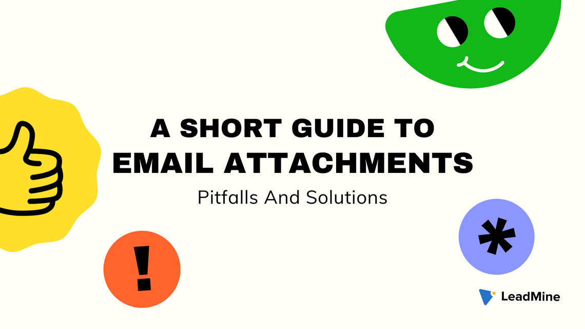 A Short Guide To Email Attachments: Pitfalls And Solutions
