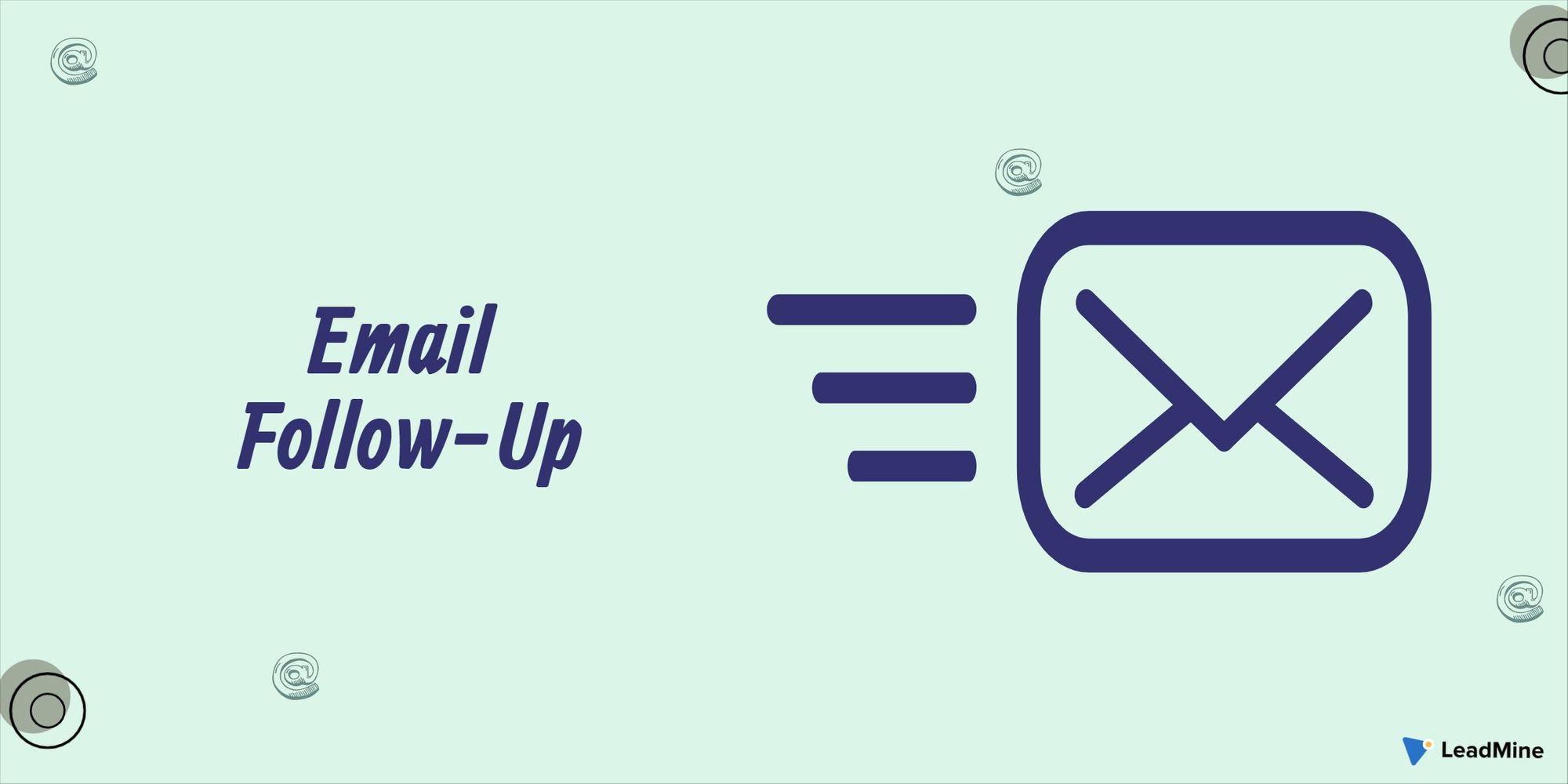 Follow-Up Email: Definition, Types, When to Send It, and How to Write